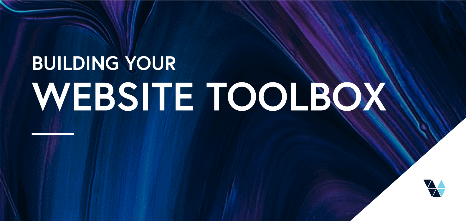 Building Your Website Toolbox - Vine Digital